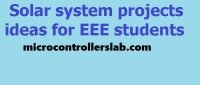 Solar Energy Projects Ideas for Engineering Students